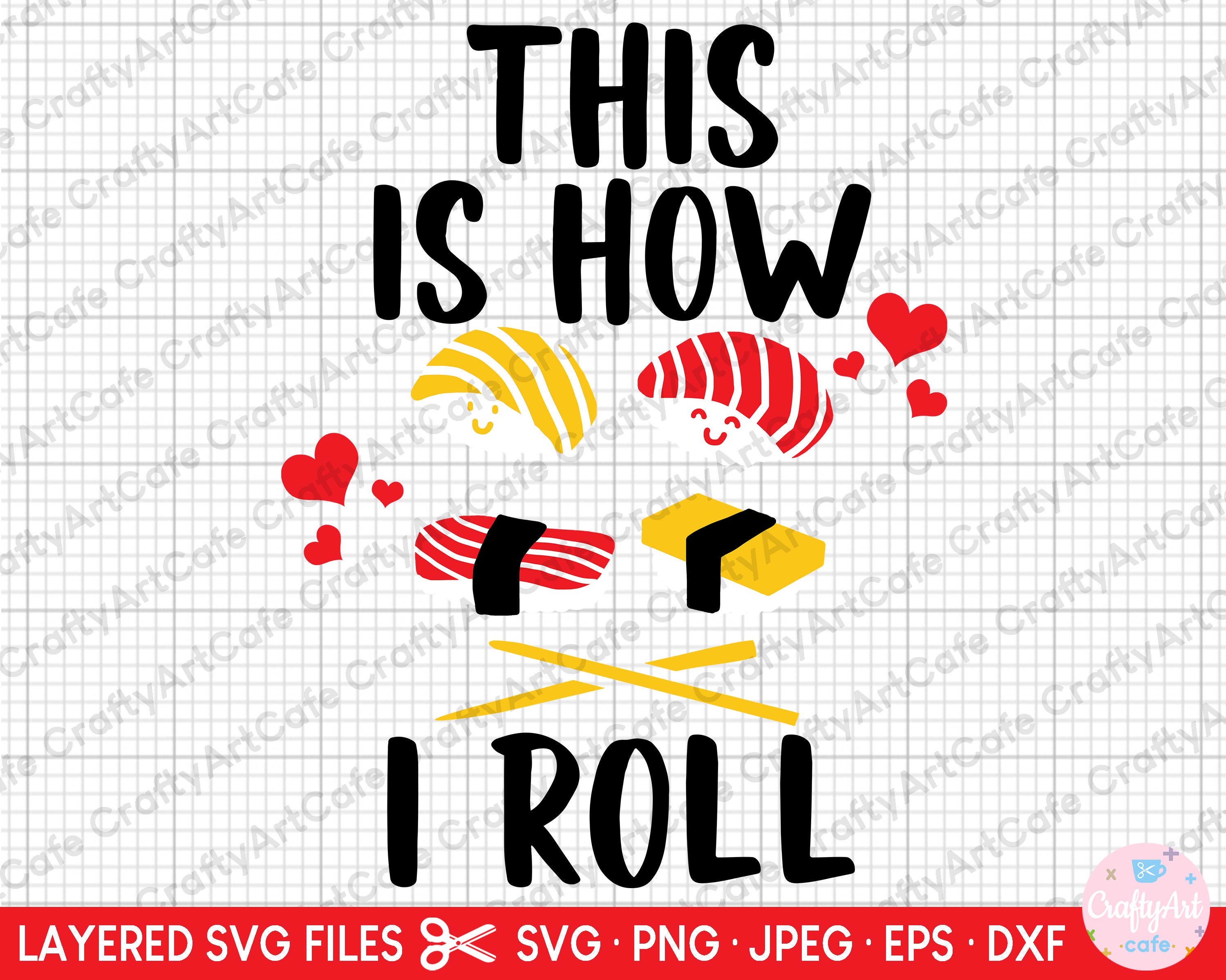Sushi Svg Cricut Sushi Png Sushi Lover Svg Png Eps Dxf Cut File Cricut ...