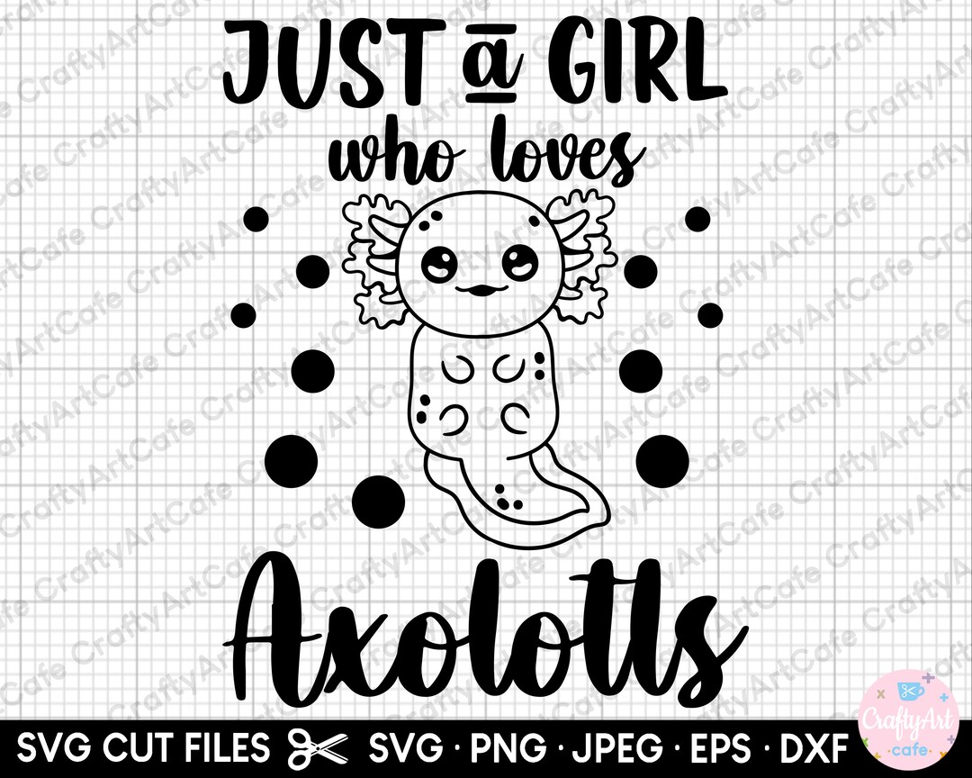 Axolotl Svg Axolotl Png Axolotl Svg Cricut Cut File Commercial Use Eps