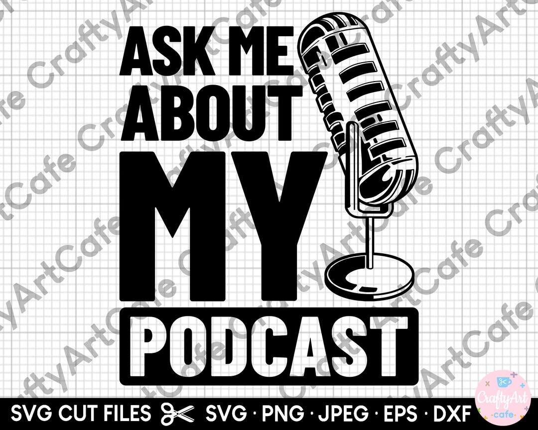 Podcast Svg Png Eps Dxf - Etsy
