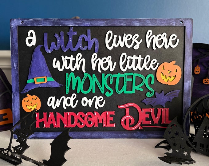 A Witch and Her Little Monsters Live Here With One Handsome Devil Up ...