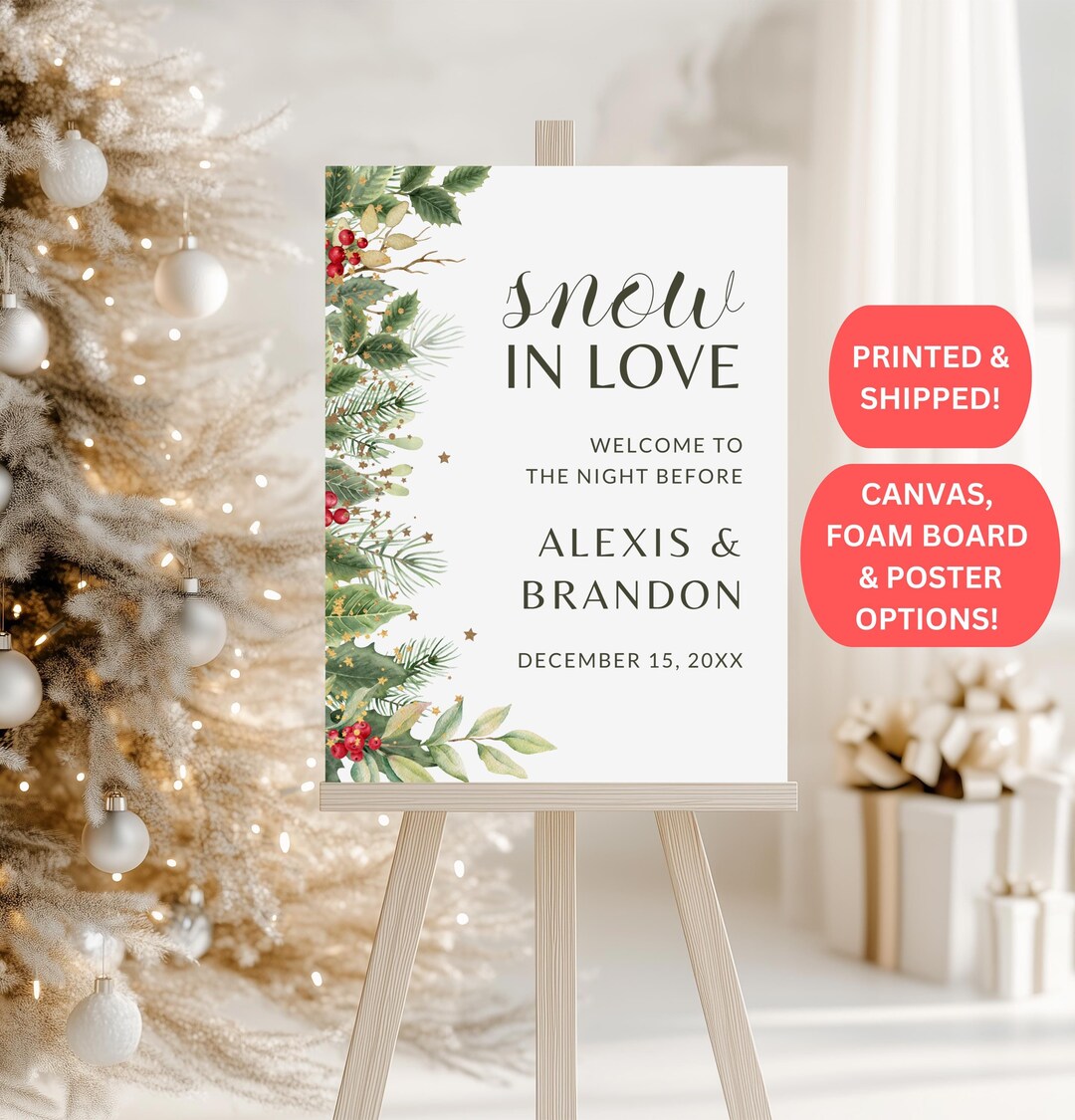 Snow in Love, the Night Before Welcome Sign | Winter Wedding Sign ...