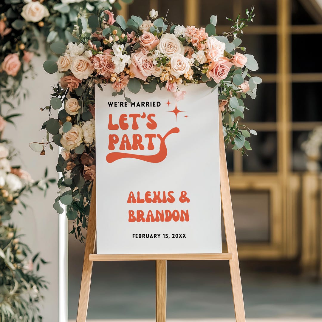 Retro Wedding Welcome Sign | We're Married Let's Party | 60s, 70s ...