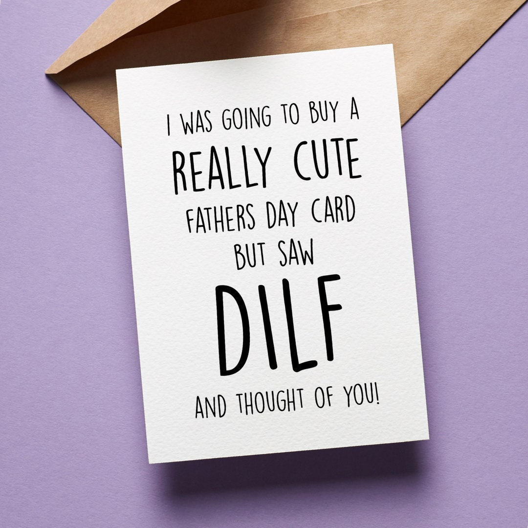 Rude Fathers Day Card, Funny Card, Dilf, Fathers Day Present ...