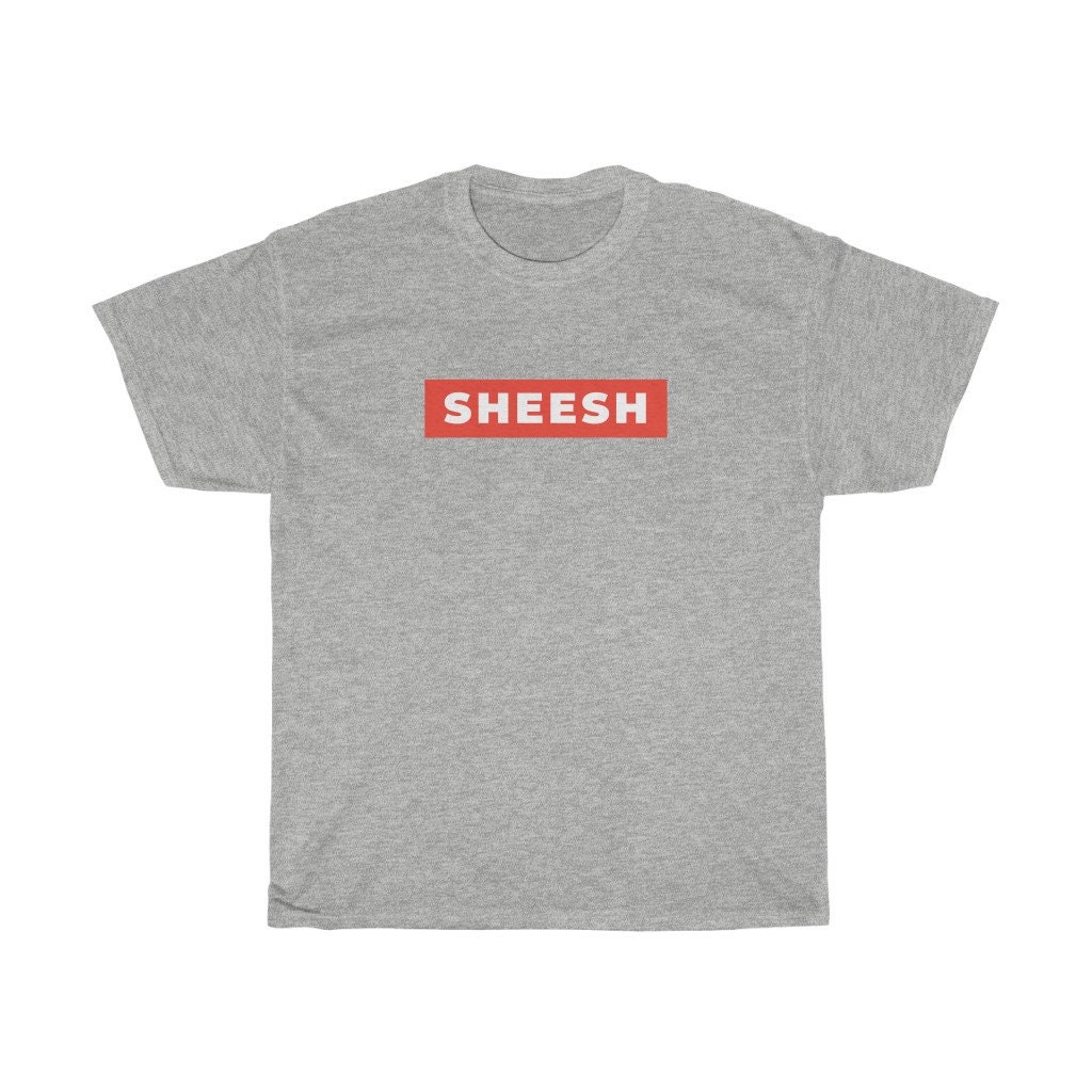 Sheesh Logo Meme T-shirt | Funny Shirts | Comedy T-shirts | Tiktok ...
