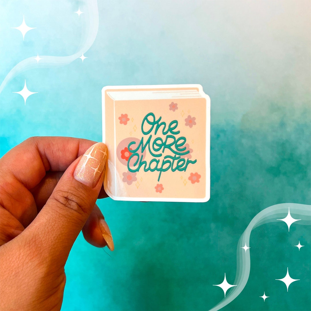 One More Chapter Sticker Cute Book Sticker Bookworm Gift - Etsy