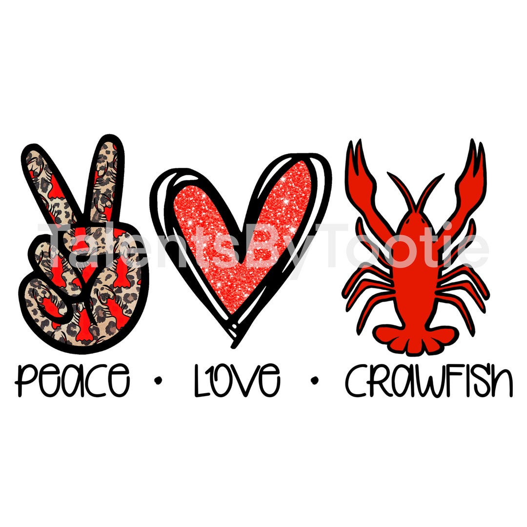 Peace Love Crawfish PNG - Etsy