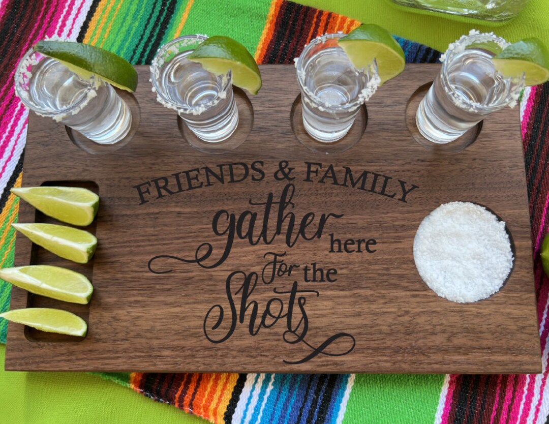 Personalized Shot Board Friends and Family Gather Here - Etsy