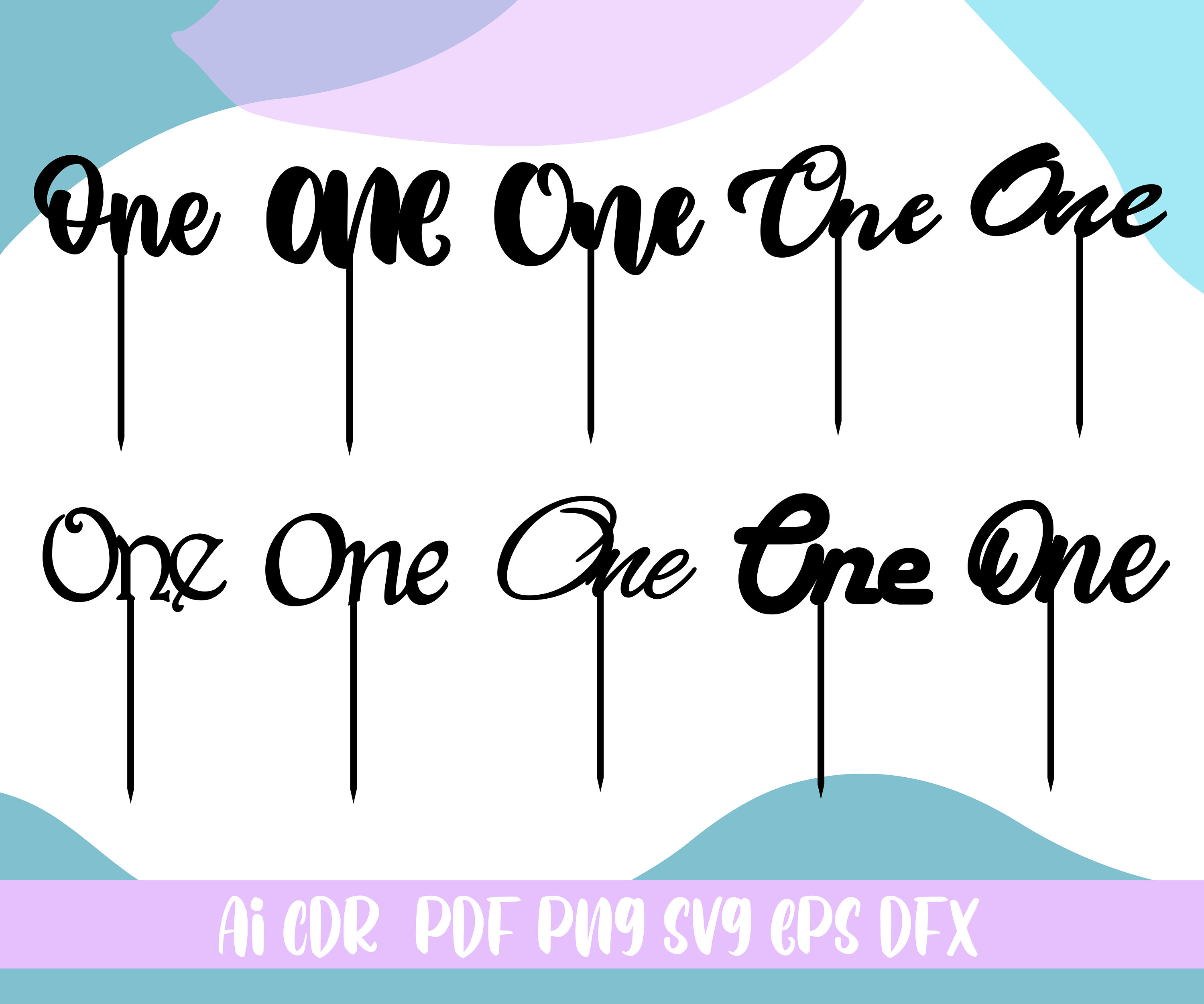 One Svg,one Cake Topper Svg,one Download,file Ai,cdr,eps,pdf,png,svg ...