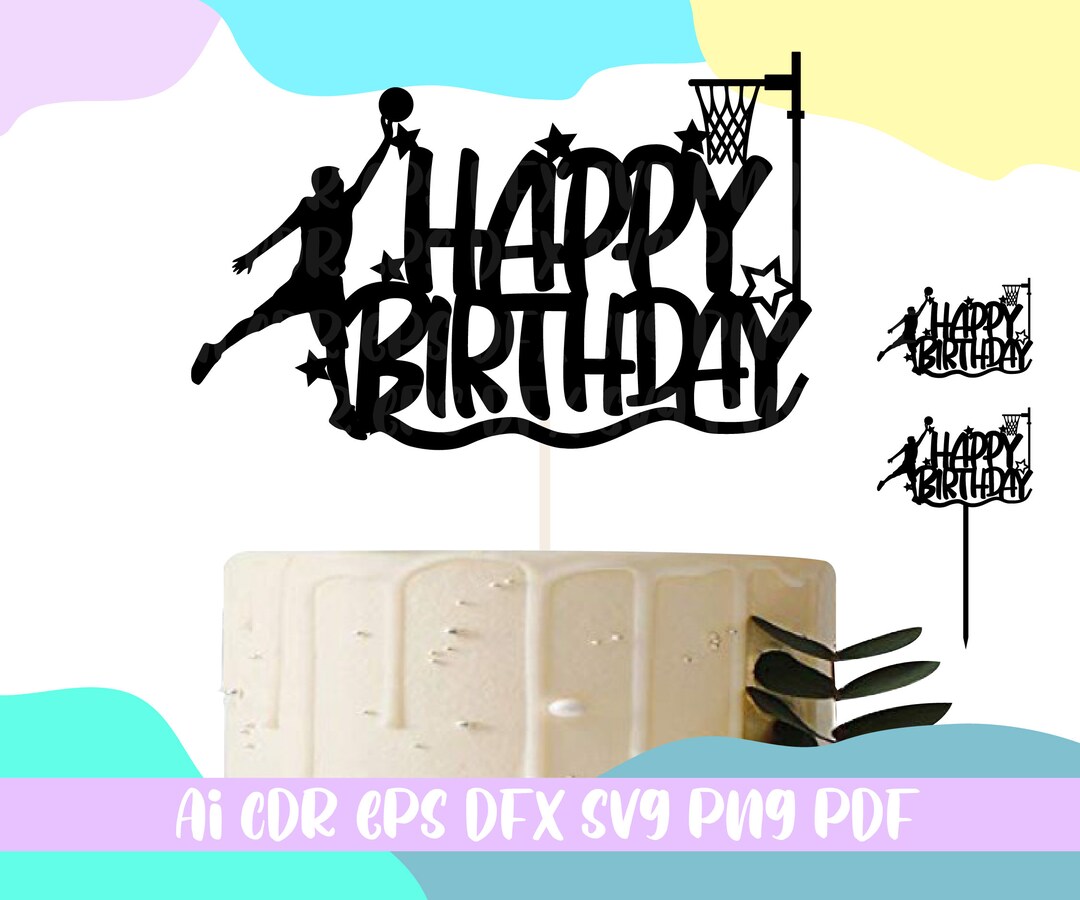 Personalized Basketball Cake Topper Svg,basket Birthday Topper,vector ...