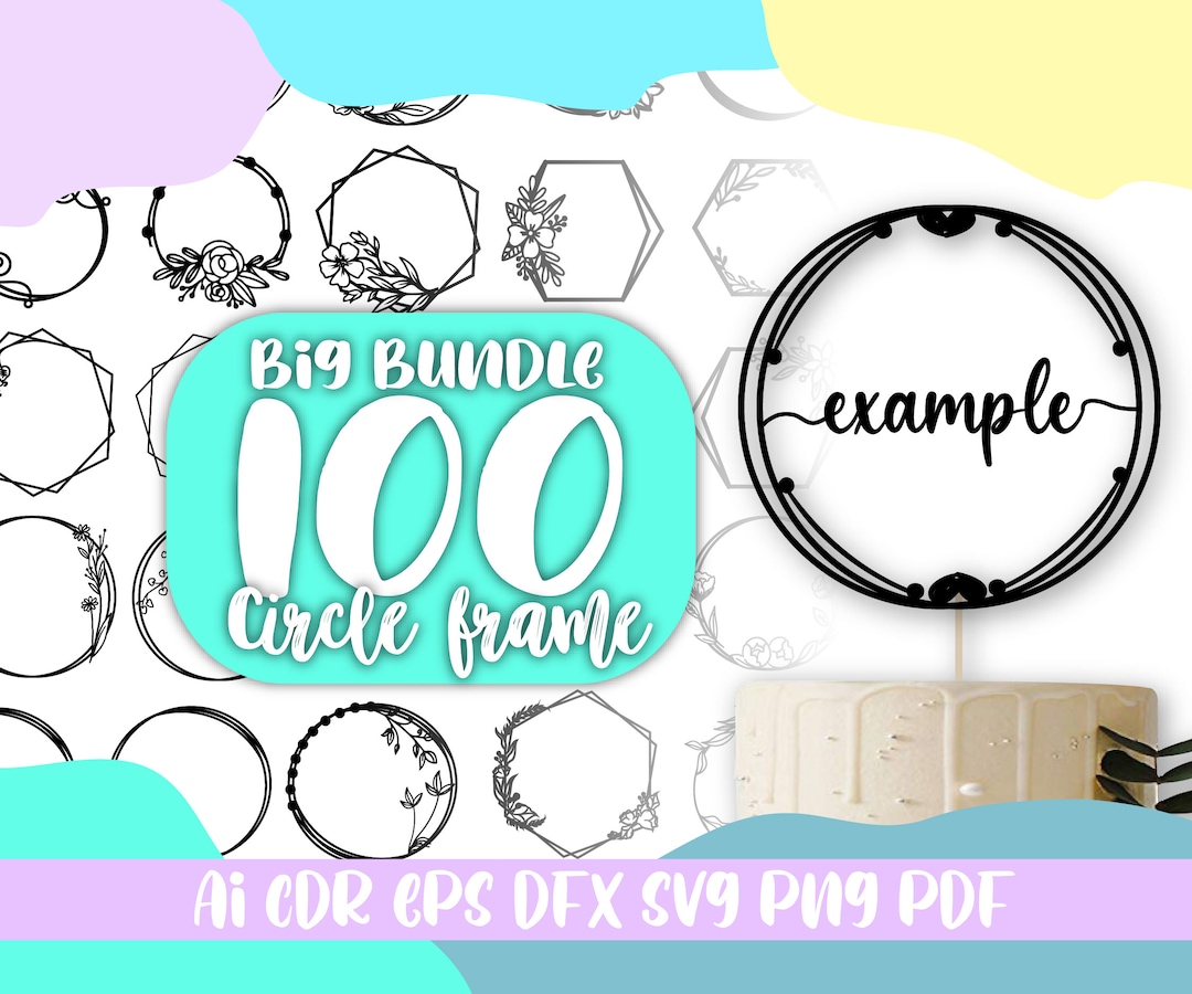 Circle Frame Svg Bundle, Cake Topper Svg, Files for Cricut, Wreath ...