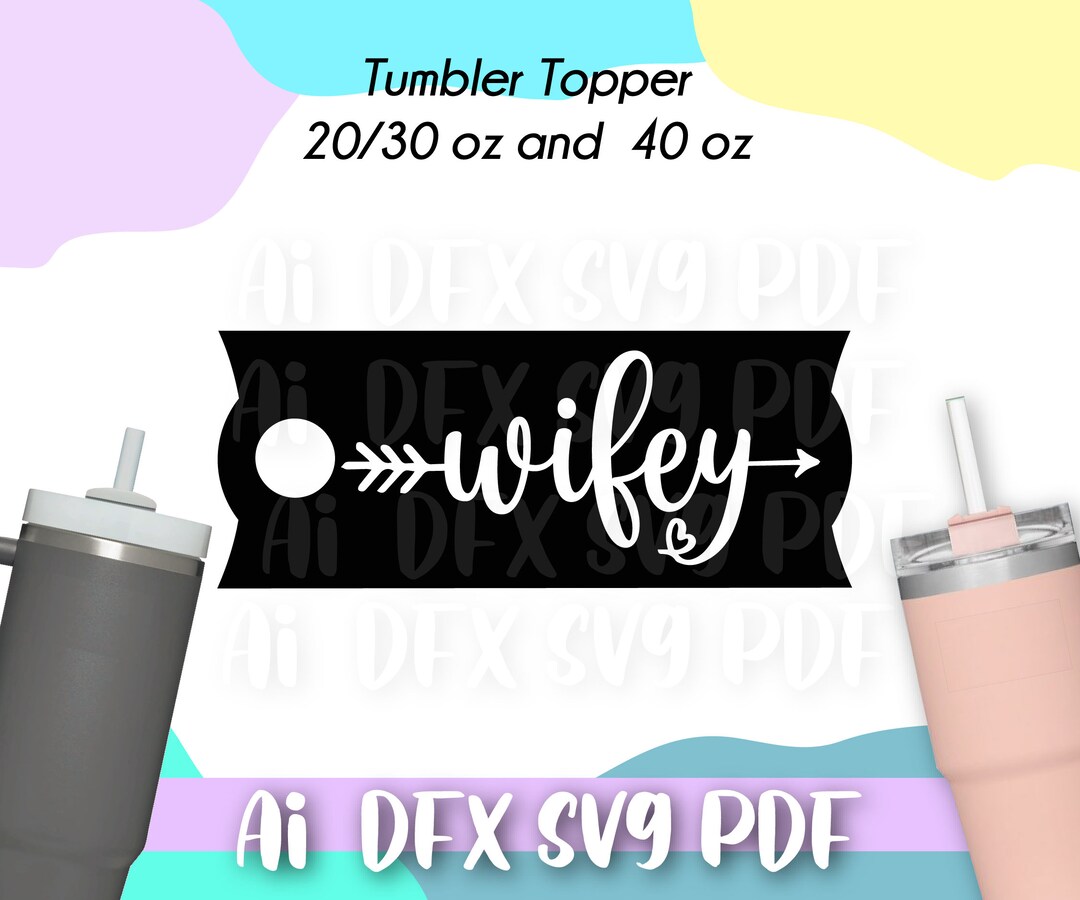 Stanley Topper SVG Bundle, Laser Ready ,H2.0 Topper, Wifeycstanley ...