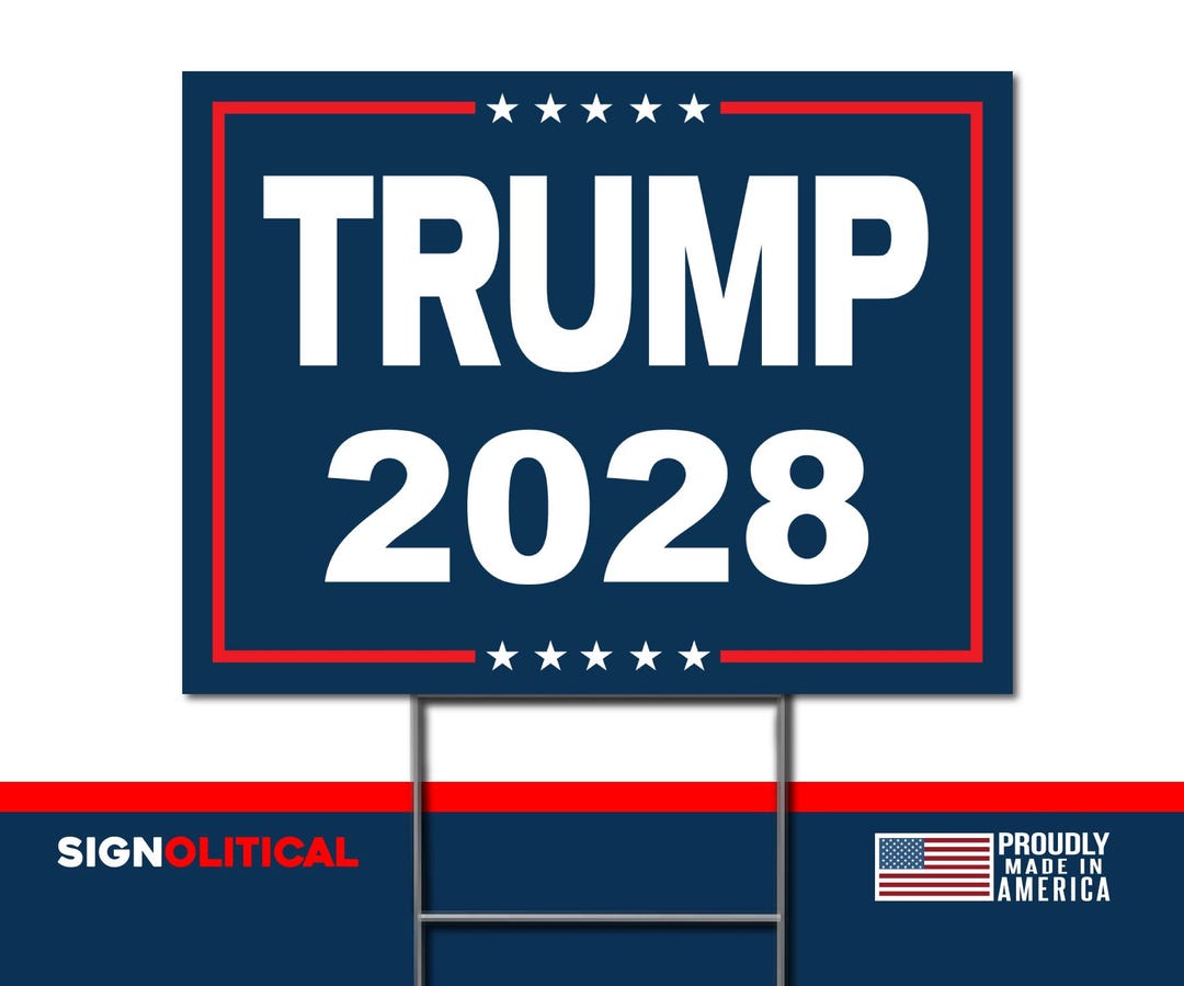 Trump 2028 President Donald Trump - Double Sided Rally Yard Sign With ...