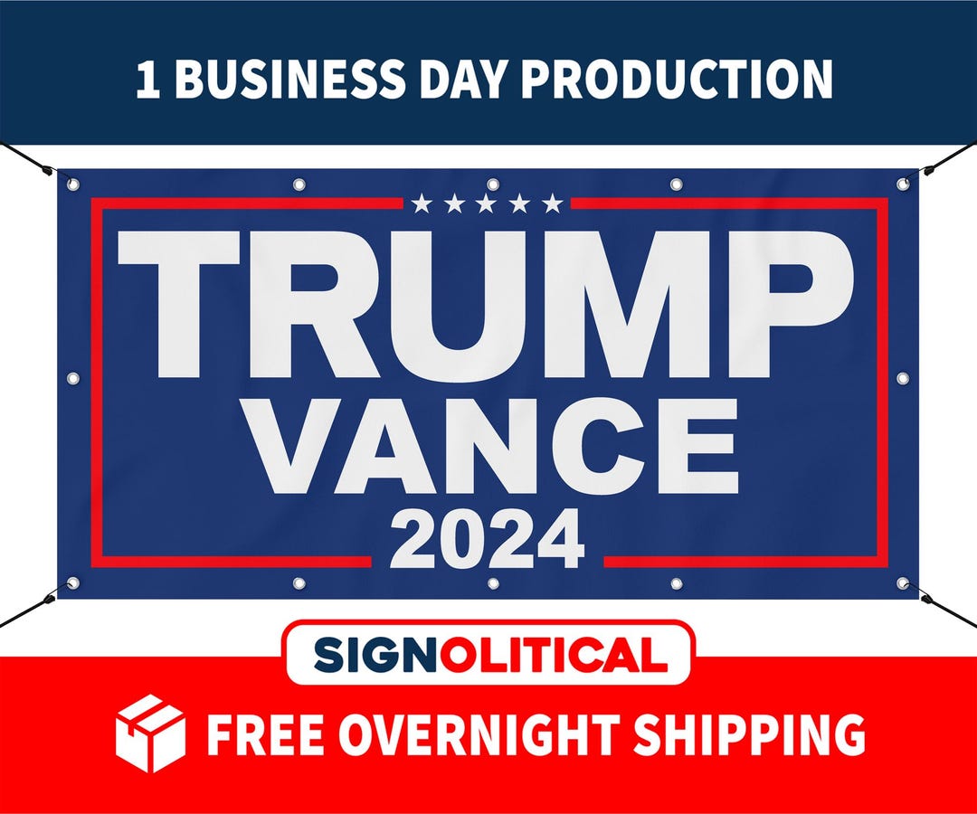 Trump JD Vance 2024 - Vinyl Banner - Sign - Free Overnight Shipping - Etsy
