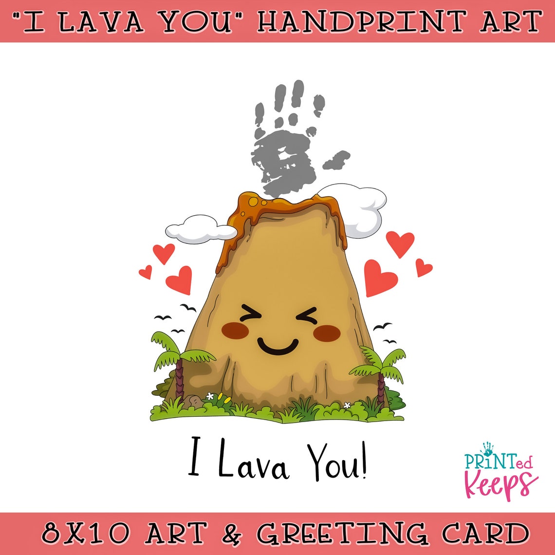 I Lava You Volcano Handprint Art / Volcano Keepsake Handprint Card ...