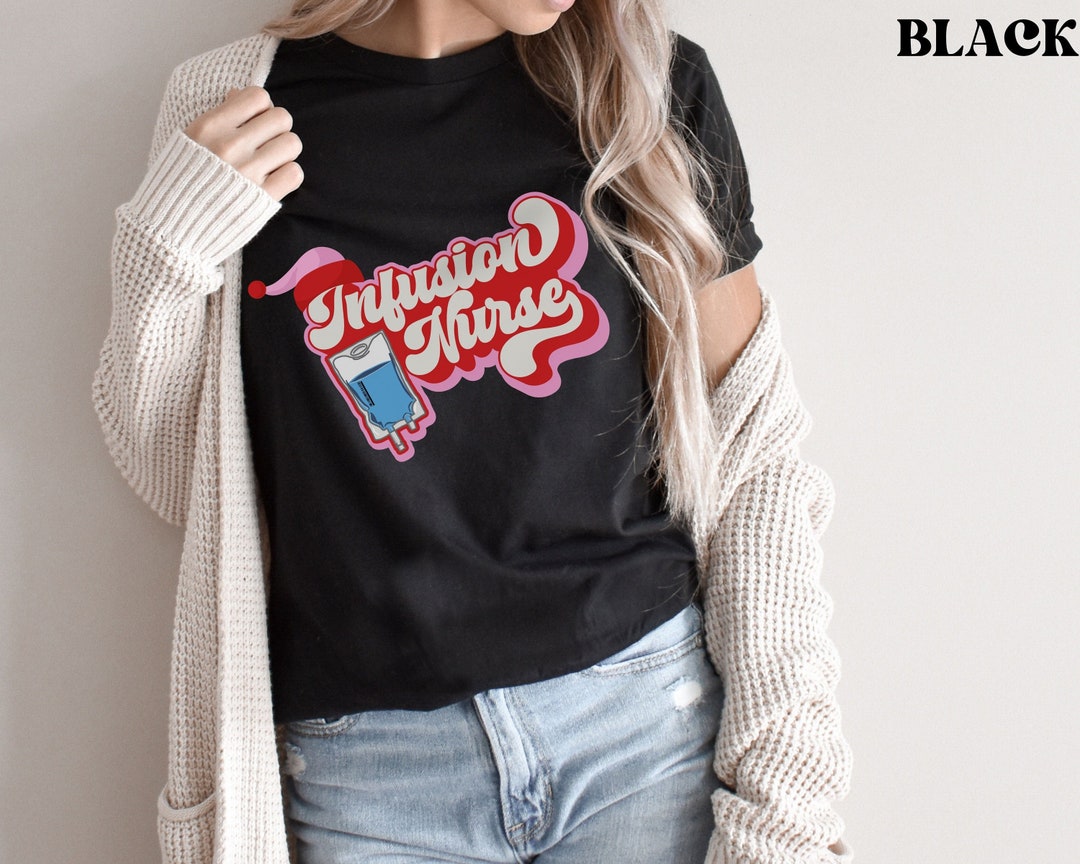 Christmas Infusion Nurse Shirt, Retro IV Nurse Shirt, IV Therapy Nurse ...