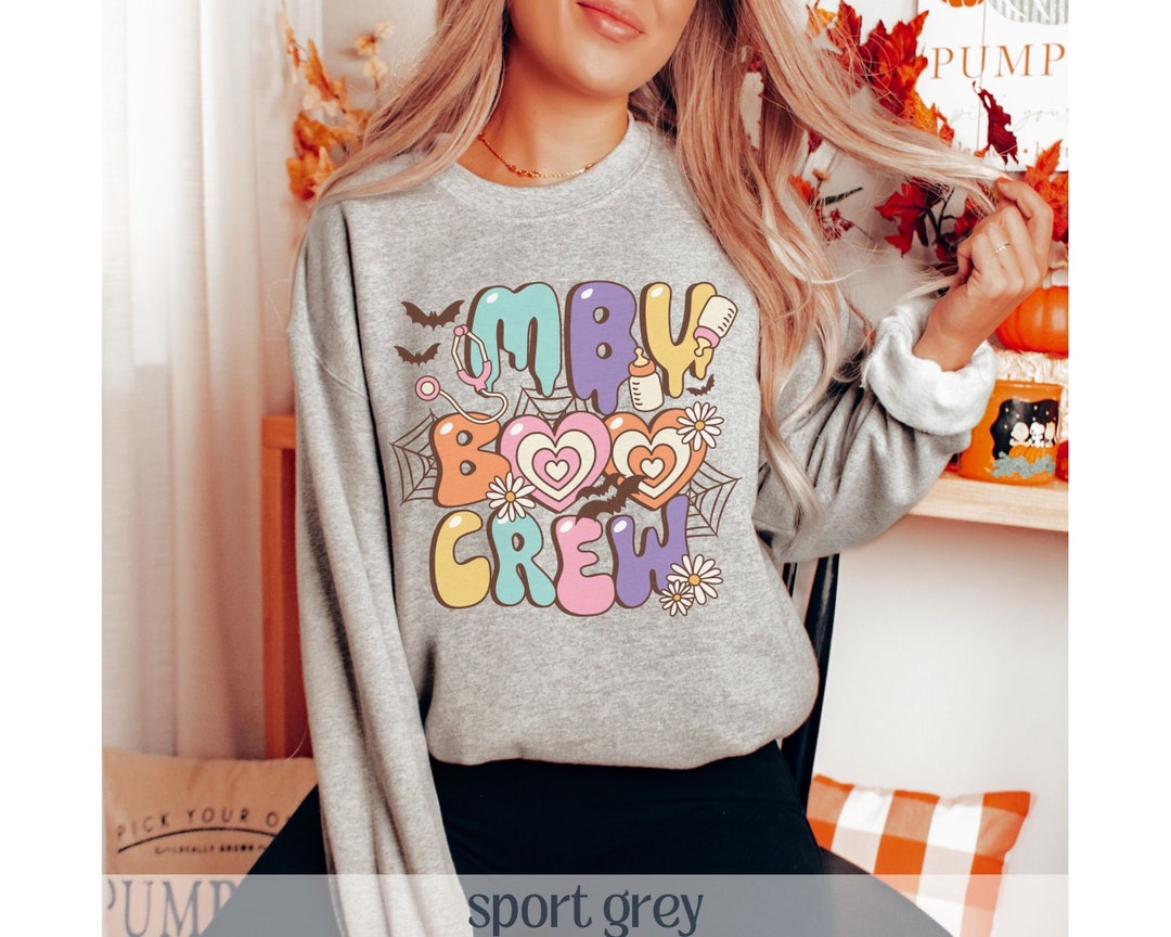 Mother Baby Unit Boo Crew Halloween Sweatshirt, MBU Halloween Nurse ...