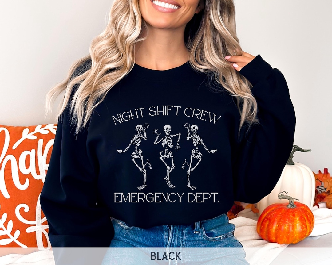 Night Shift Skeleton Sweatshirt, Night Shift Crew Sweatshirt, Dancing ...