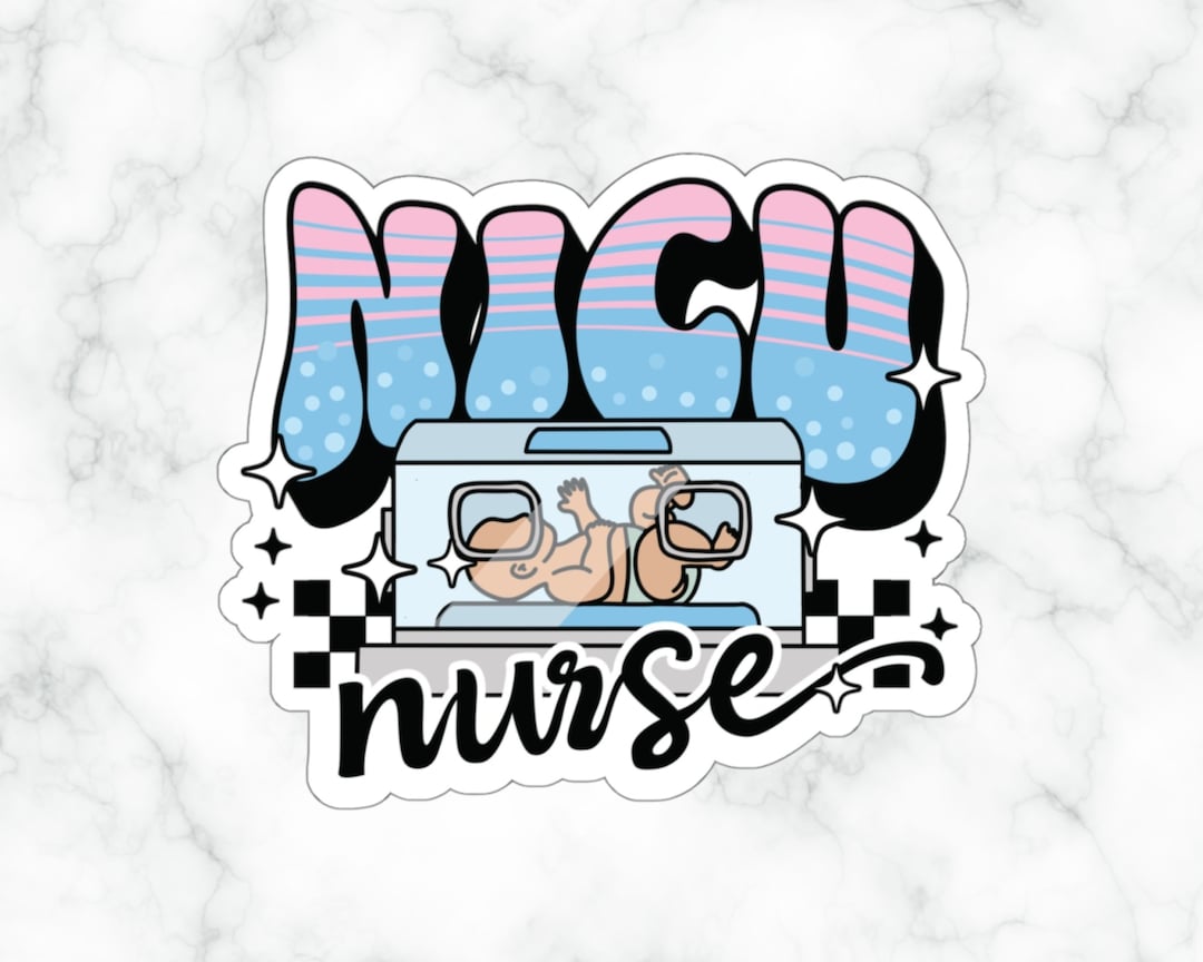 NICU Nurse Sticker, Neonatal Nurse Sticker Neonatal ICU Sticker Nurse ...