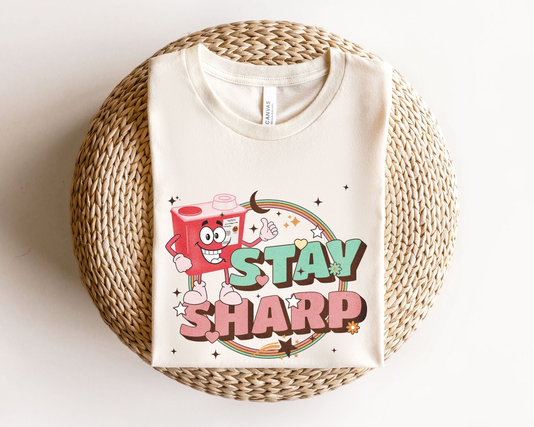 Stay Sharp Funny Nurse Shirt, Retro Phlebotomist Shirt Gift for ...