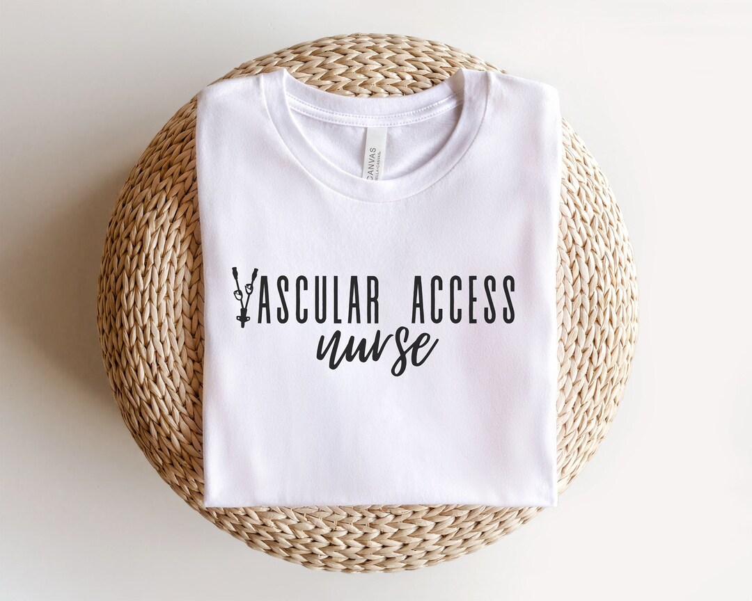 Vascular Access Nurse Shirt, VAT Team Nurse Shirt, Minimalist ...