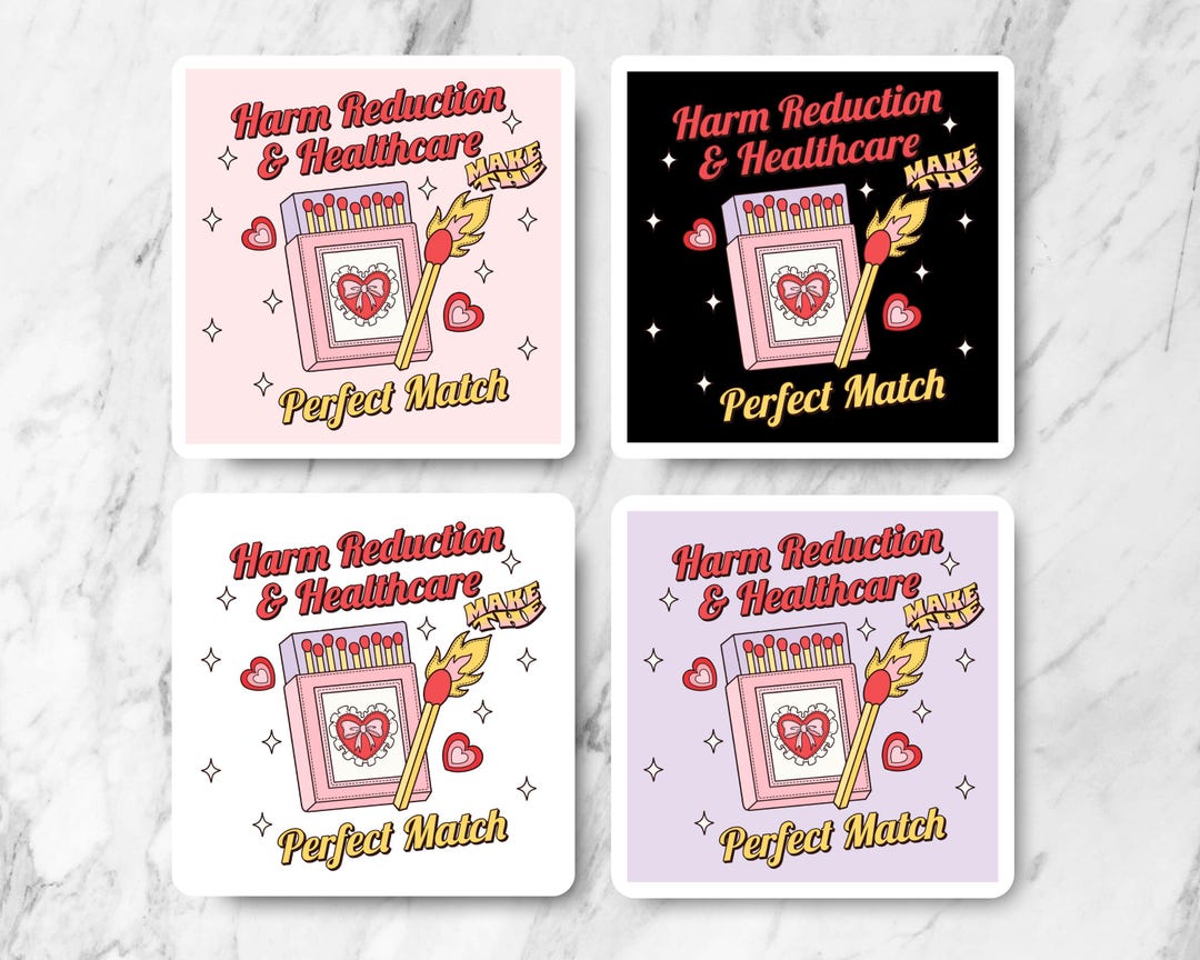Harm Reduction Sticker, Harm Reduction and Healthcare Make the Perfect ...