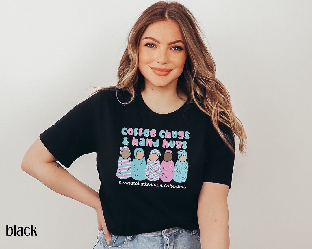 Coffee Chugs and Hand Hugs NICU Shirt, NICU Nurse Shirt, Cute Swaddled ...