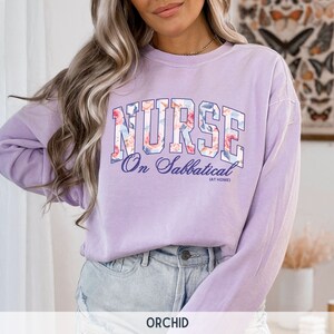 Nurse on Sabbatical Shirt, Stay at Home Nurse Sweatshirt, Funny Nurse ...