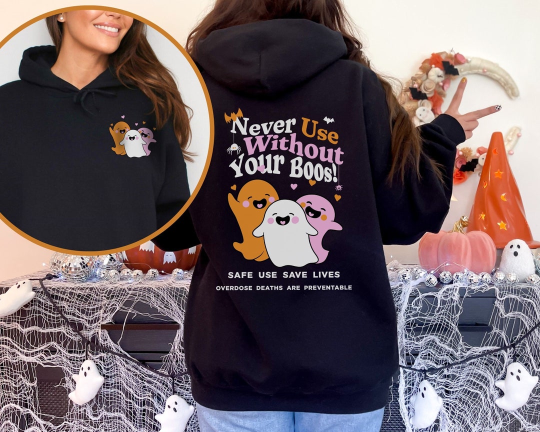 Halloween Harm Reduction Never Use Alone Hoodie, Safe Use Saves Lives ...