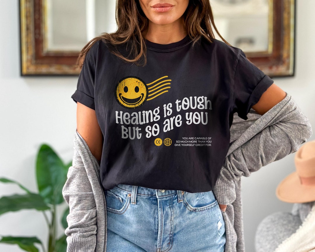 Healing is Tough but so Are You Shirt, Retro Healing Shirt, Mental ...