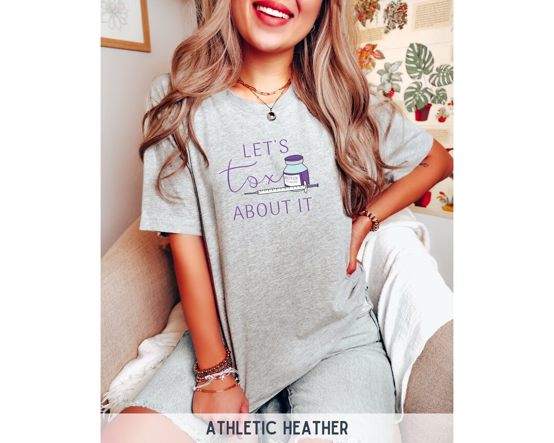 Funny Botox Injector Shirt Botox Dealer Shirt, Let's Tox About It Shirt ...
