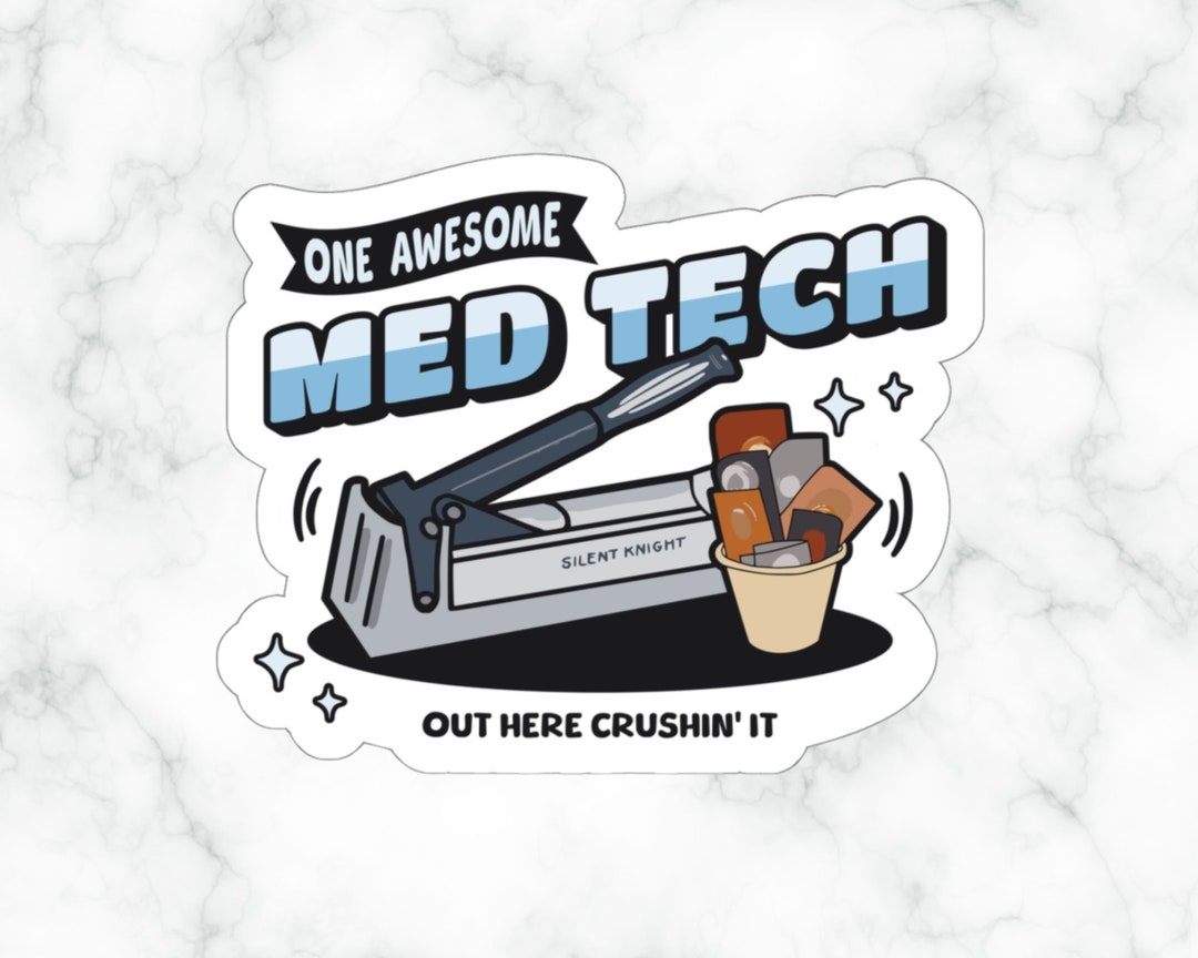 Med Tech Sticker, Out Here Crushin' It Sticker, Cute Pill Crusher ...