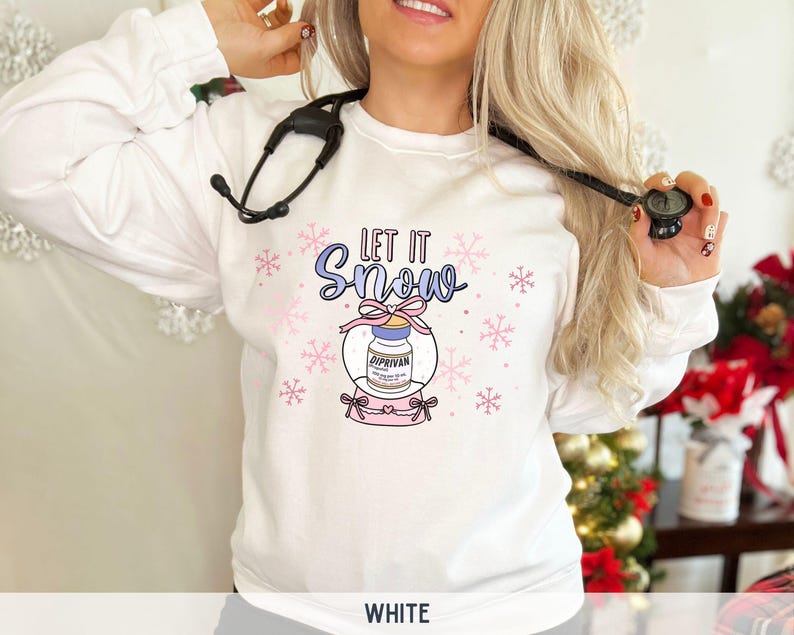 Nurse Let It Snow Sweatshirt, Funny Propofol Christmas Sweatshirt ...