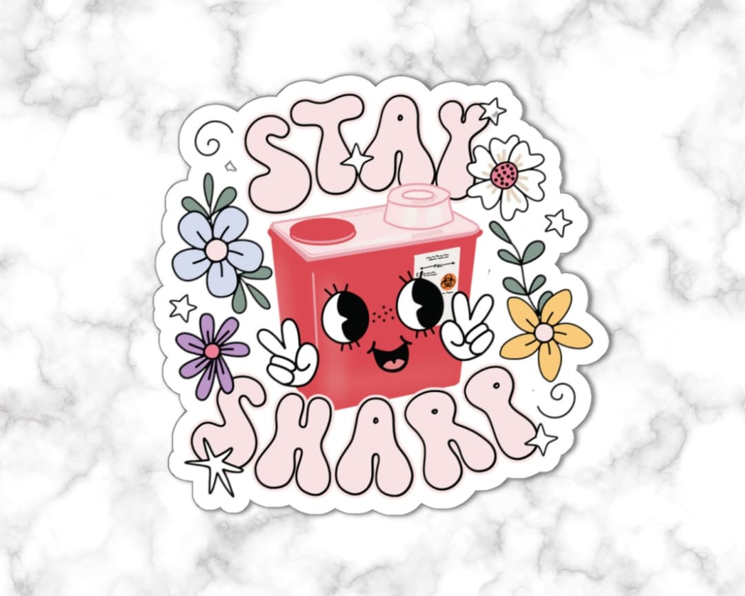 Stay Sharp Funny Nurse Sticker, Phlebotomist Sticker Cute Sharps ...