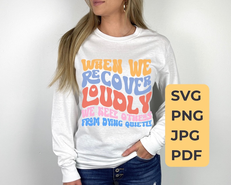 Recover Loudly PNG, Retro Recovery SVG, Sobriety Svg, Stay Sober PNG ...