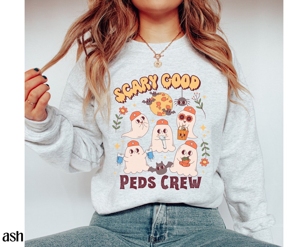 Scary Good Peds Crew Sweatshirt, Pediatric Squad Halloween Sweatshirt ...
