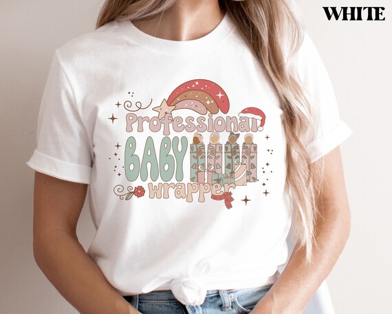 Professional Baby Wrapper Shirt Labor and Delivery Nurse - Etsy