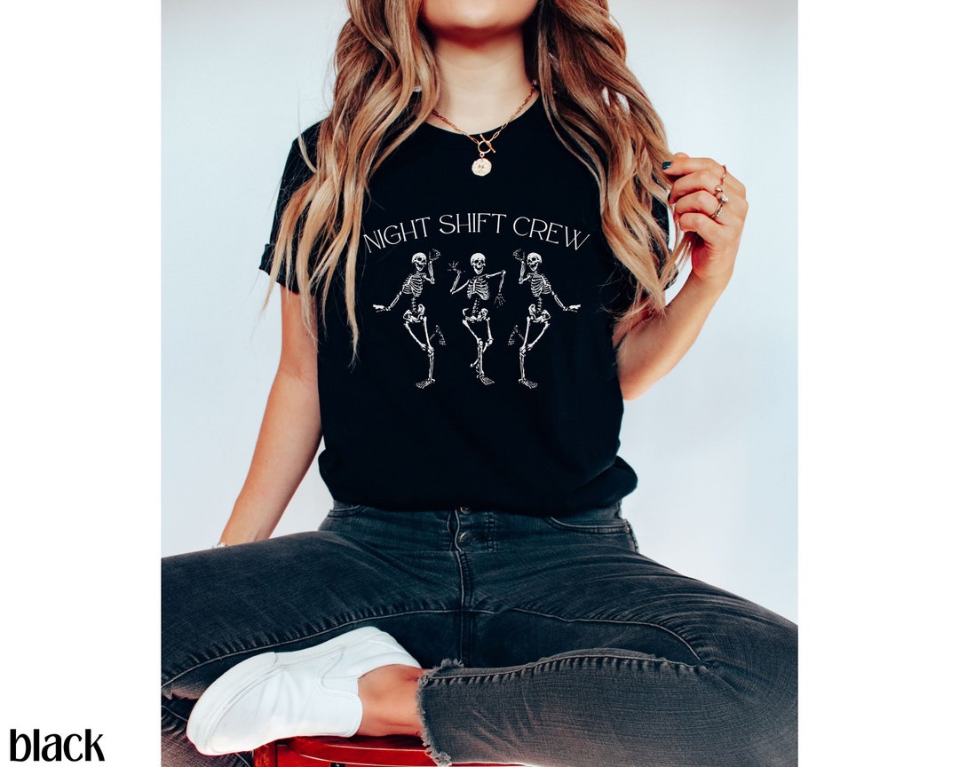 Night Shift Skeleton Crew T-shirt, Night Shift Worker Tee, Registered ...