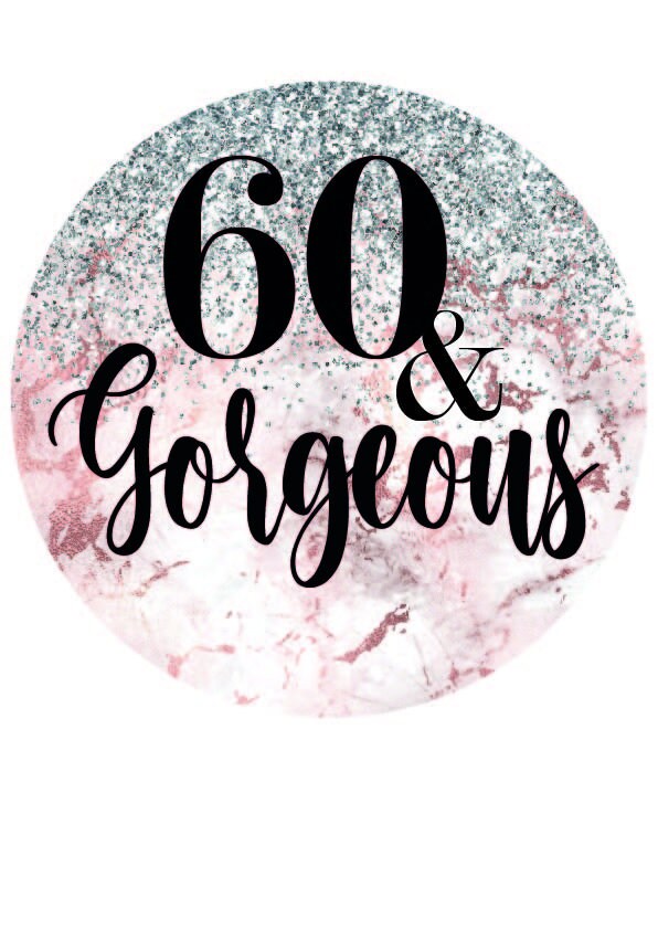 Printable 60 and Gorgeous 60th Birthday Party Tags With Rose and Grey ...