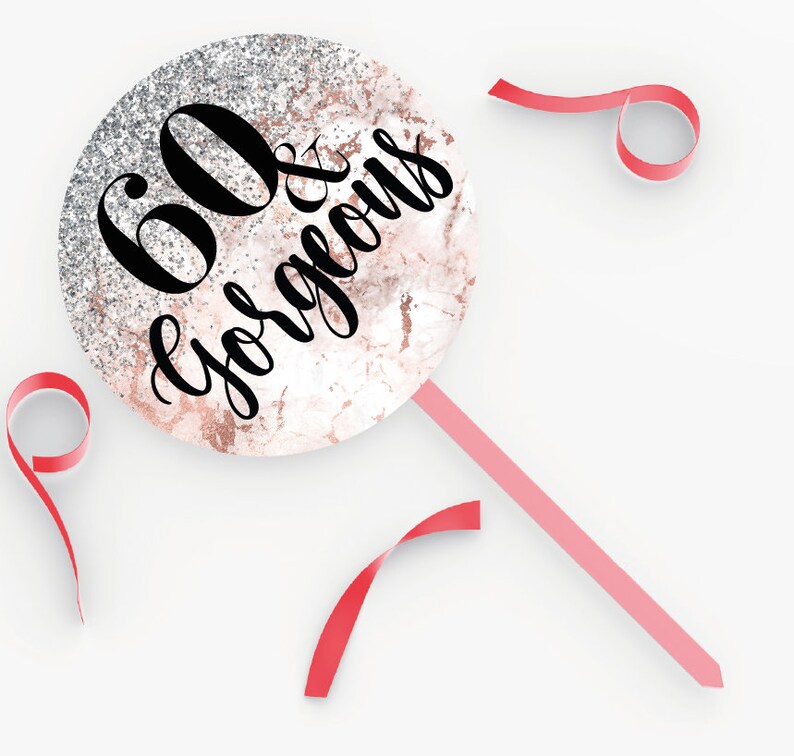 Printable 60 and Gorgeous 60th Birthday Party Tags With Rose and Grey ...