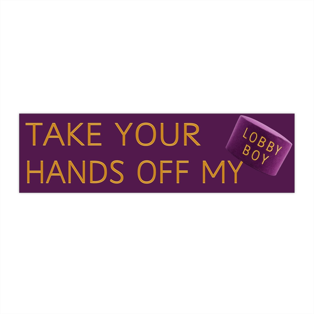 Take Your Hands off My Lobby Boy - Etsy