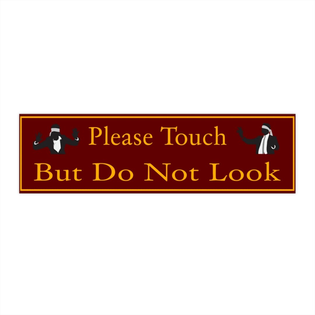 Please Touch but Do Not Look - Etsy