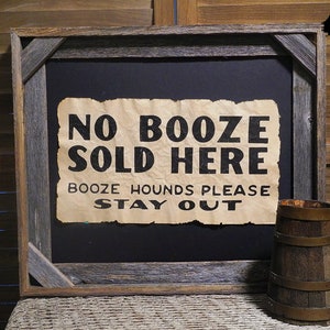 No Booze Sold Here Prohibition Era Poster Aged Document Frame Not ...
