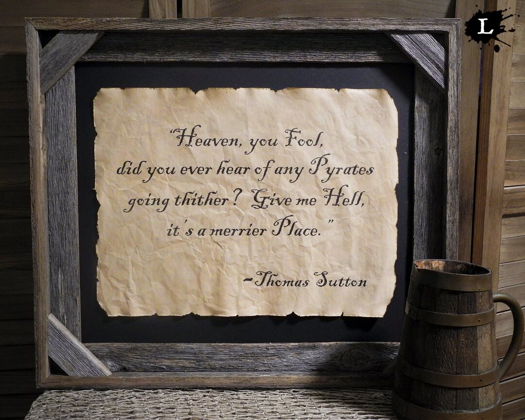 Pirate Thomas Sutton Quote Piracy Aged Document Frame Not Included - Etsy