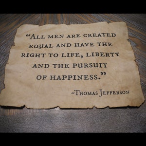 Thomas Jefferson Quote All Men Are Created Equal Colonial America Aged ...