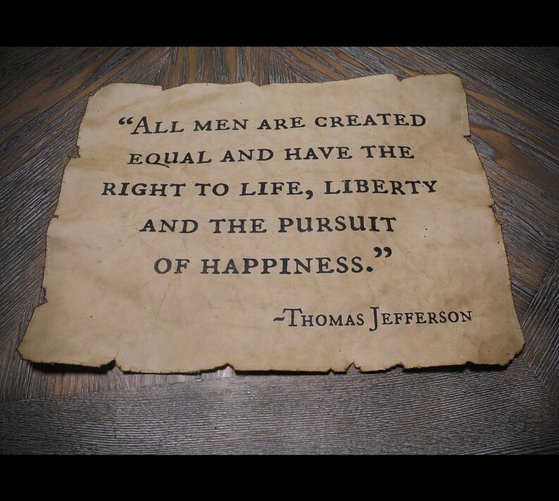 Thomas Jefferson Quote All Men Are Created Equal Colonial America Aged ...