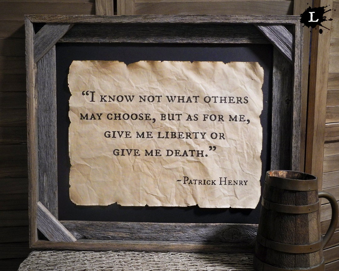 Patrick Henry Quote Give Me Liberty or Give Me Death Colonial America ...