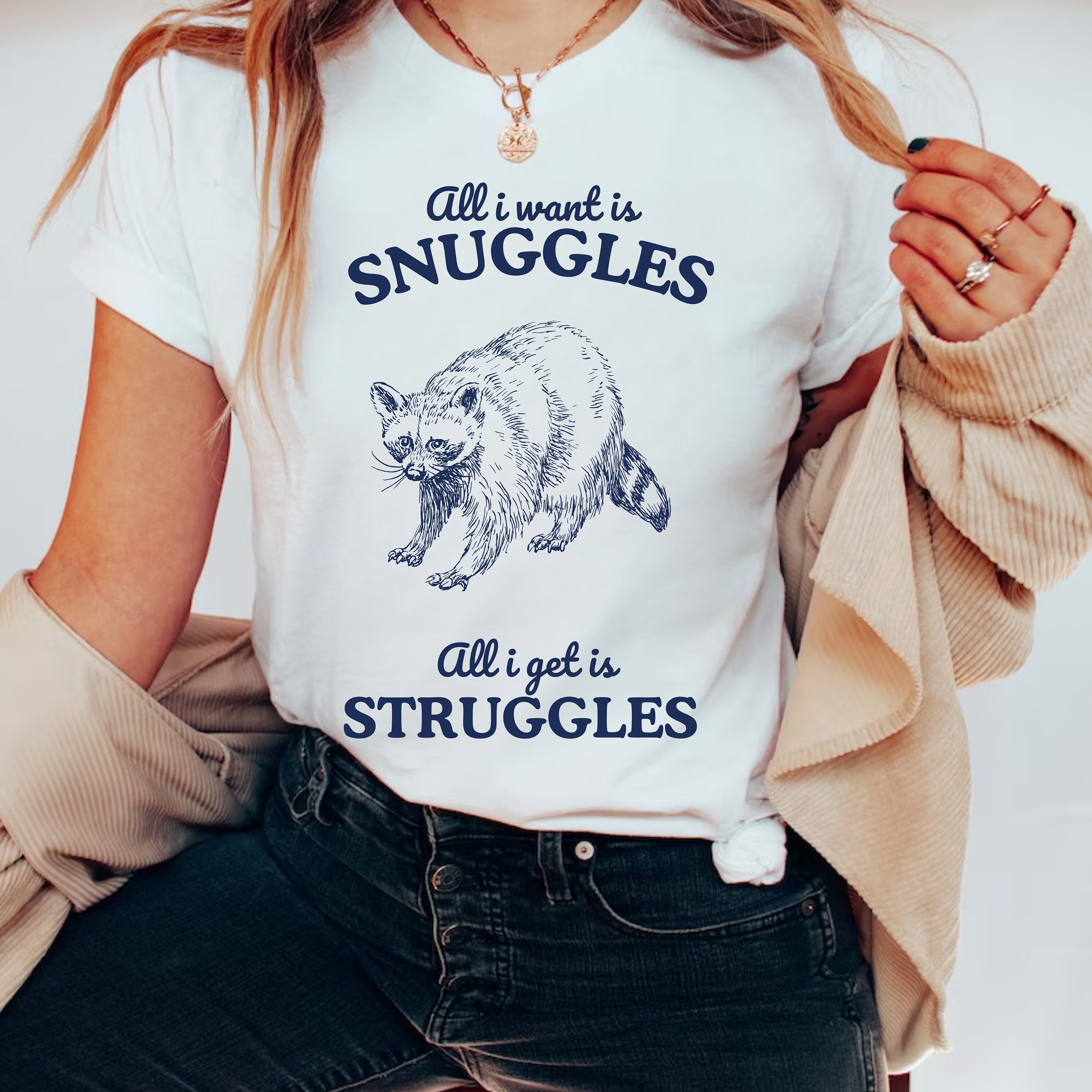 It is What It is and It is Not Great Shirt, All I Want is Snuggles ...