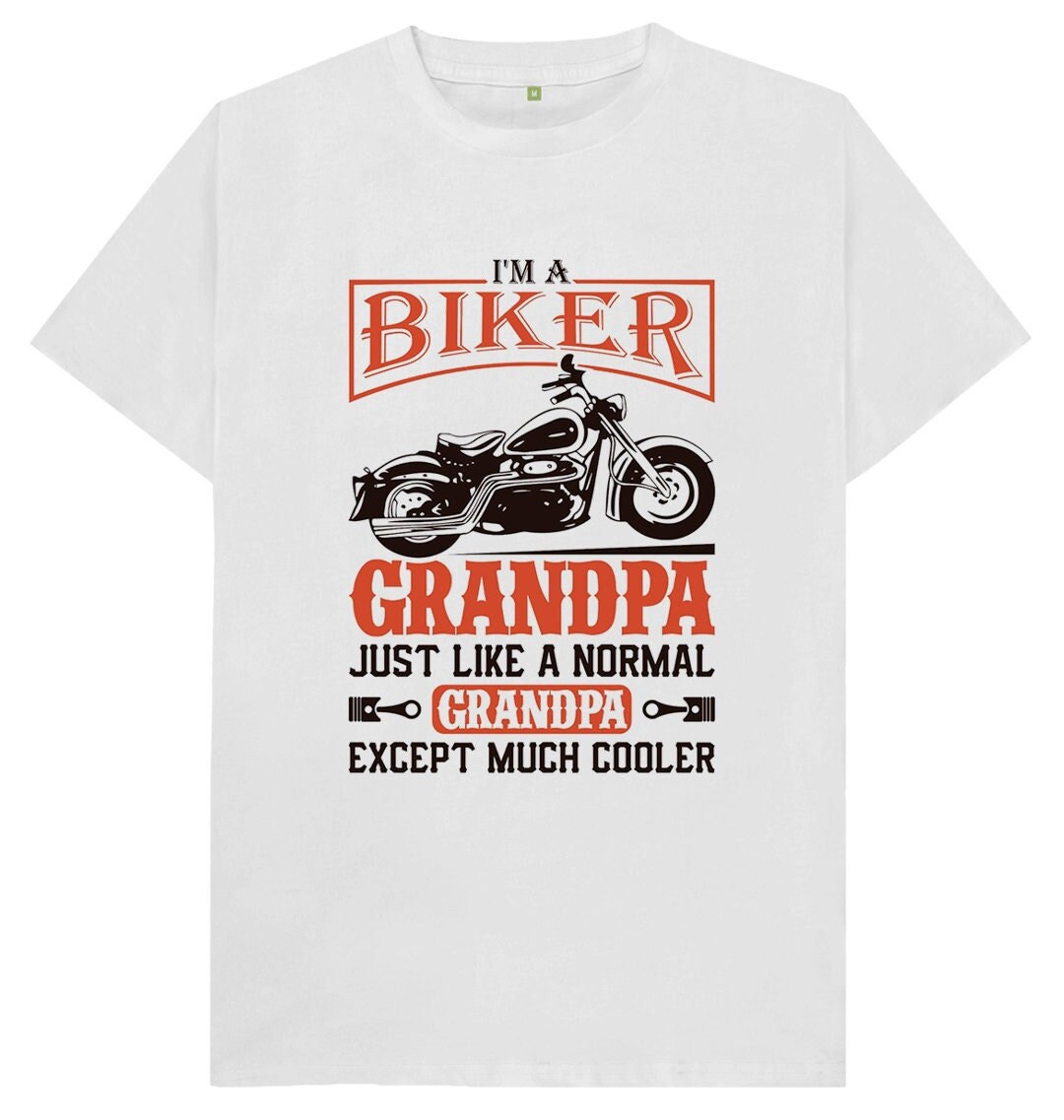 I'm A Biker Grandpa Just Like A Normal Grandpa Except Much Cooler Men's ...