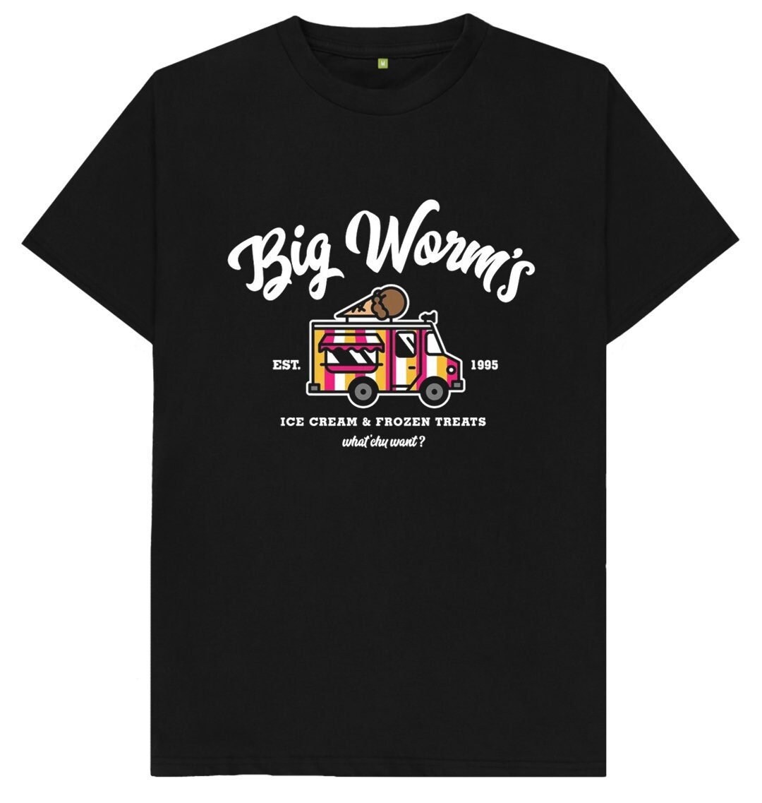 Big Worm's Ice Cream & Frozen Treats What'chu Want Kids Womens Mens T ...