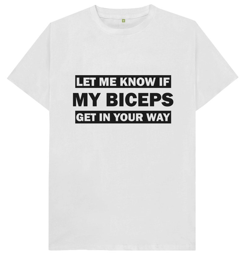 Let Me Know If My Biceps Get in Your Way Gym Workout Muscles Bench ...